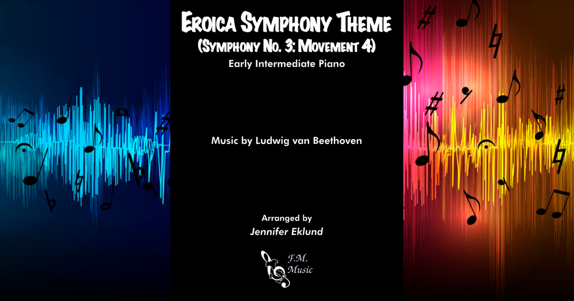 Eroica Symphony Theme (Symphony 3: Movement 4) (Early Intermediate Piano) By - F.M. Sheet Music ...